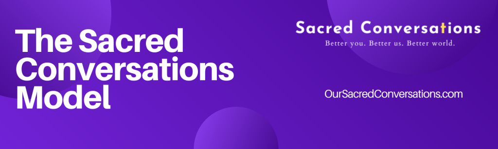oursacredconversations.com – Transforming one Conversation at a Time
